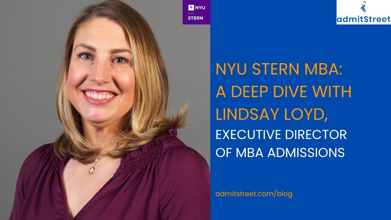 NYU Stern MBA: A Deepdive with Lindsay Loyd, Executive Director of MBA ...